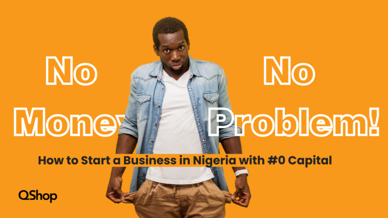 How to Start a Business in Nigeria with No Money - QShop - Create a ...
